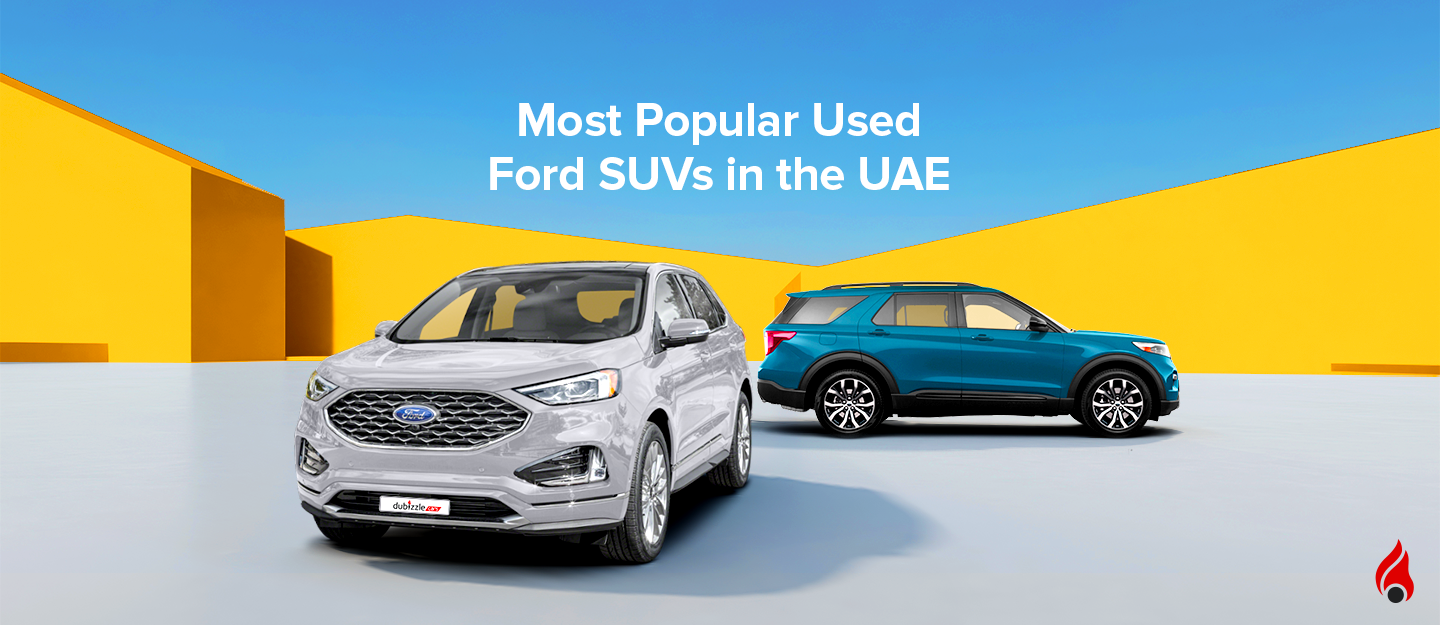 Popular Used Ford SUVs in the UAE: Explorer, Edge & More | dubizzle