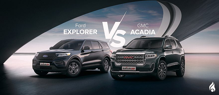 Ford Explorer vs GMC Acadia: Features, Prices & More | dubizzle